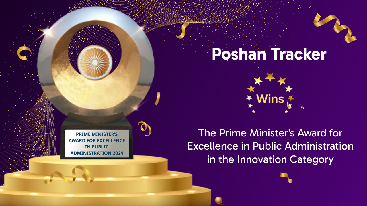 From Vision to Victory — Poshan Tracker bags the PM’s Award for Innovation!